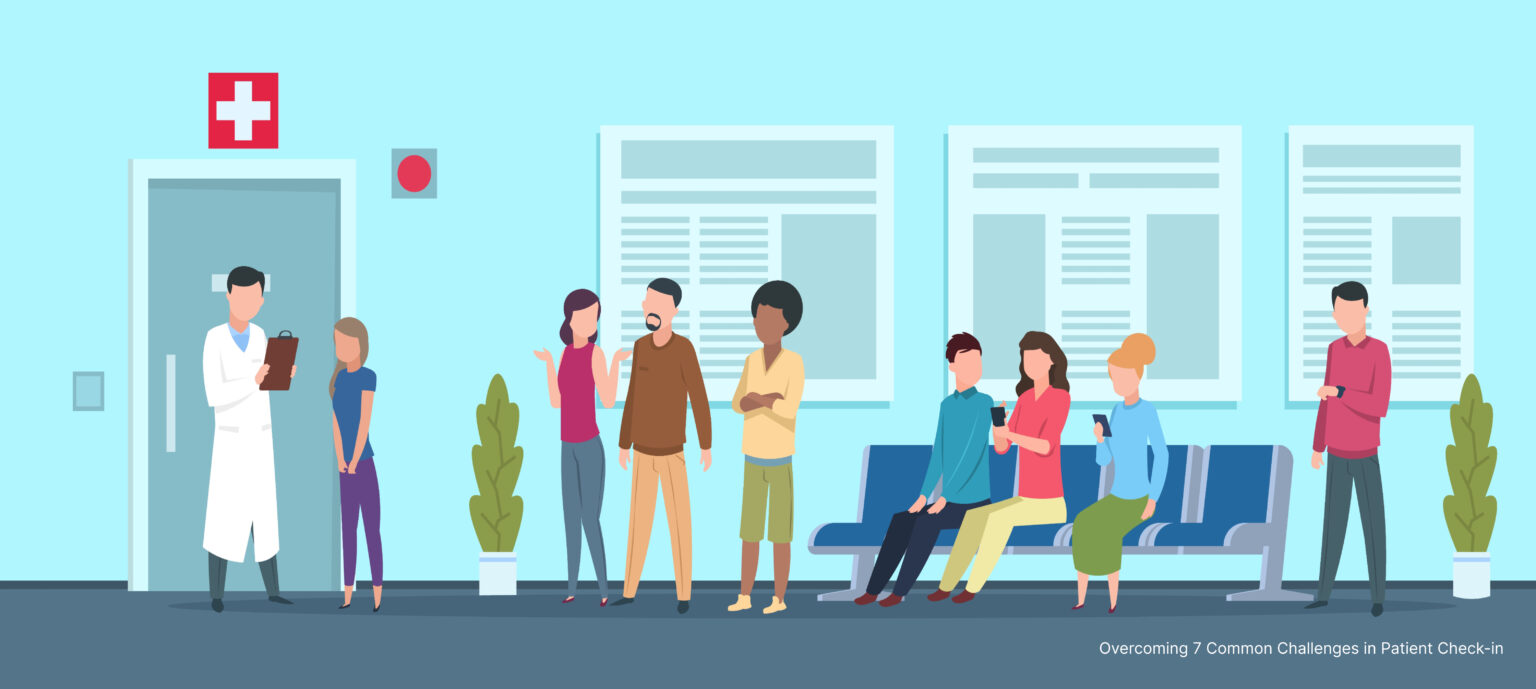 7 Common Roadblocks in the Patient Check-in Process