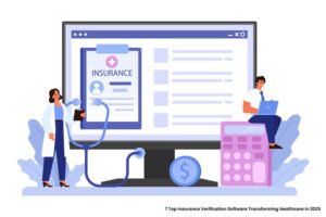 7 Top Insurance Verification Software Transforming Healthcare in 2025