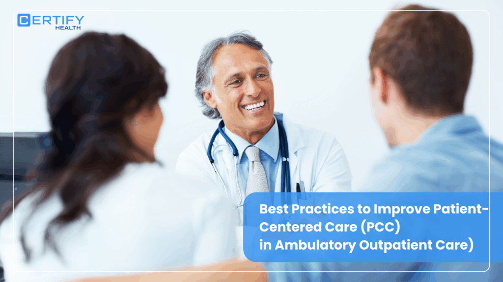 Best Practices for Patient-Centered Care in Ambulatory Outpatient Settings