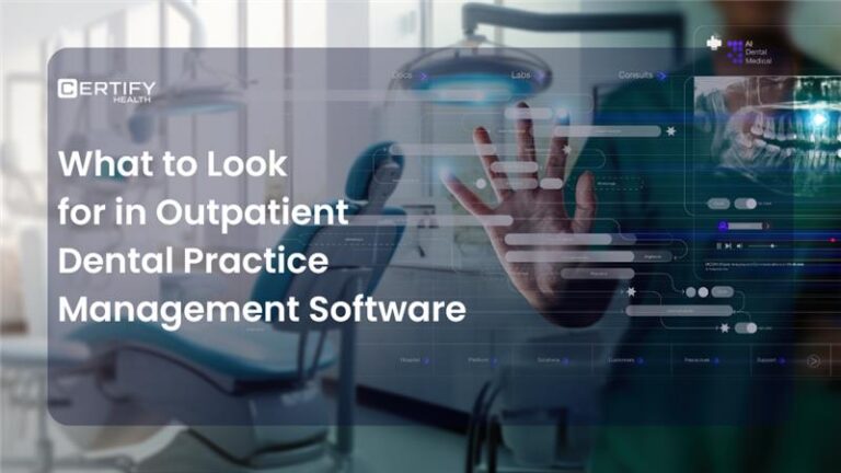 Features to Look for in Outpatient Dental Practice Management Software