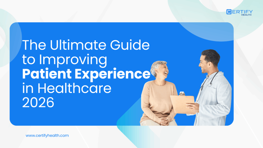 The Ultimate Guide to Patient Experience in Healthcare