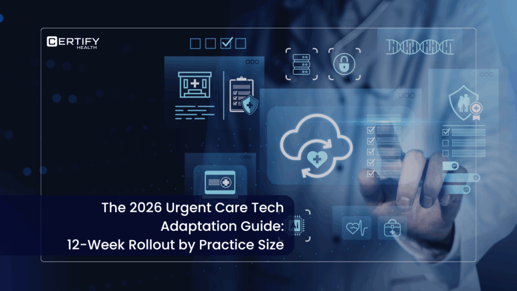Urgent Care Tech Adaptation Guide 2026 | 12-Week Rollout