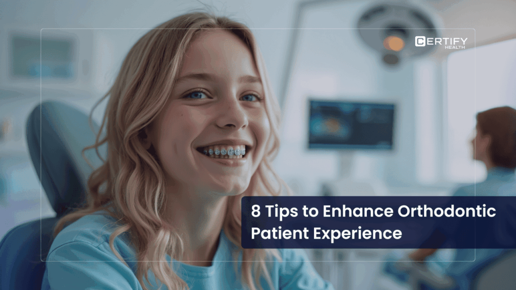 8 Ways Orthodontic Practice Management Software Improves Patient Experience